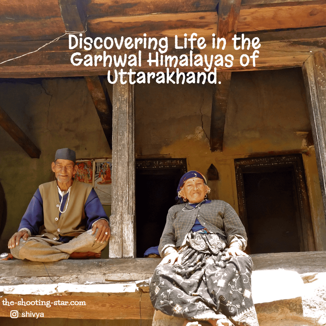 Discovering Life in the Garhwal Himalayas of Uttarakhand